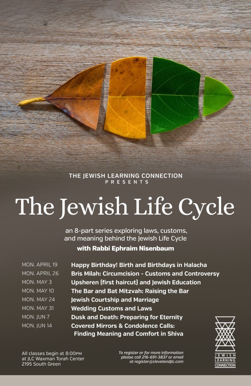 JLC Presents “The Jewish Life Cycle”